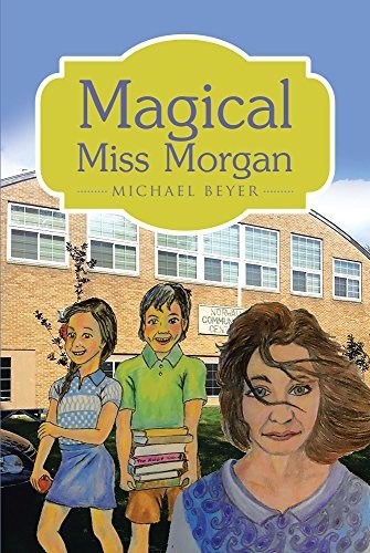 Magical Miss Morgan by Michael Beyer | Goodreads
