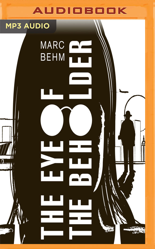Eye of the Beholder, The by Mark Behm | Goodreads