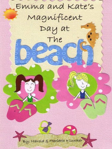 Emma and Kate's Magnificent Day at The Beach by Hariette Klunker ...