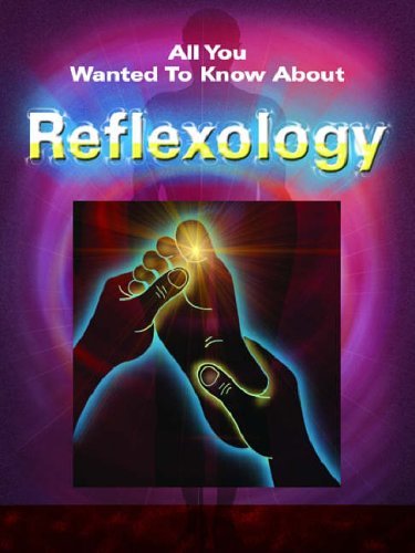 All You Wanted to Know About Reflexology by Vijaya Kumar | Goodreads