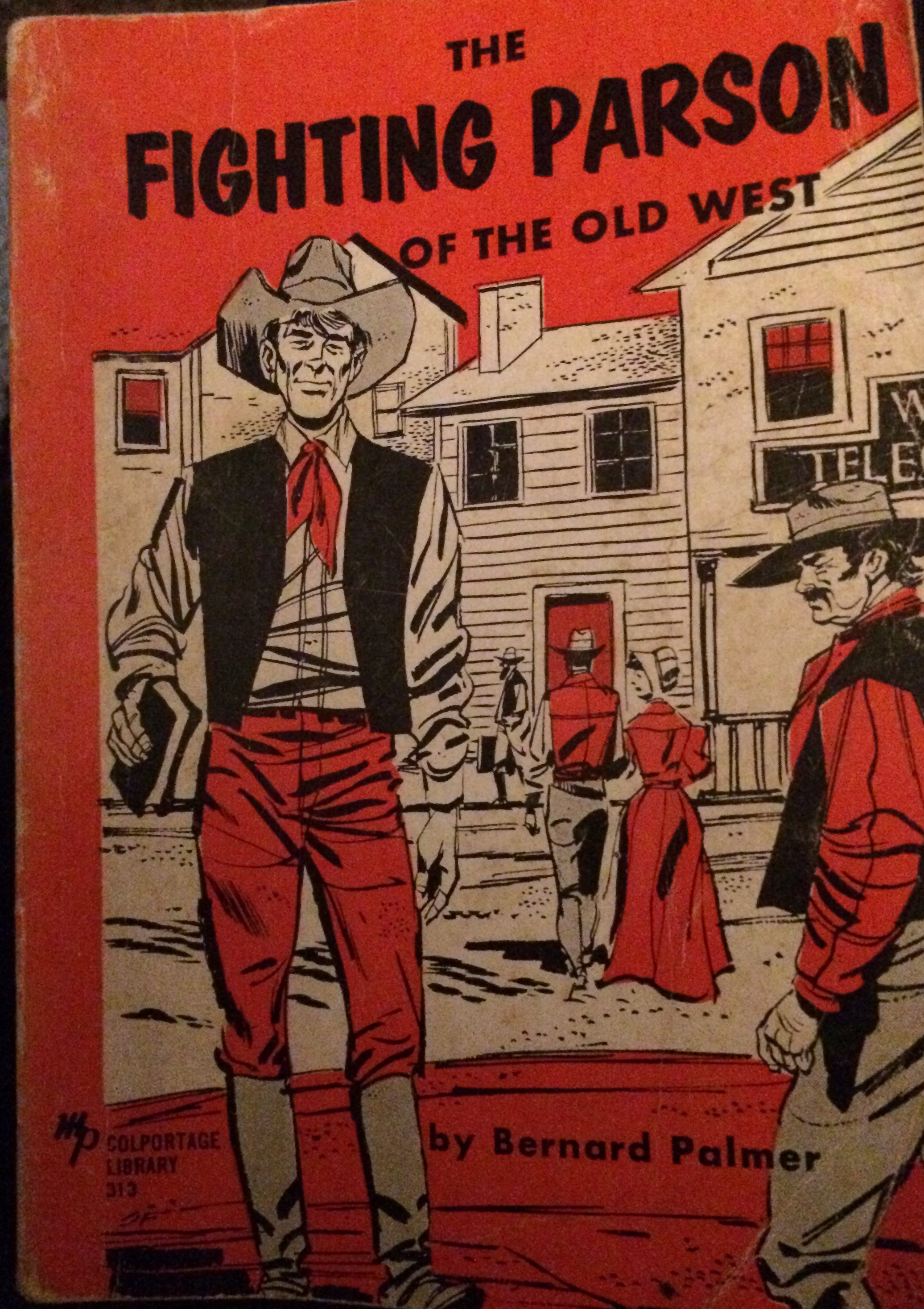 The Fighting Parson of the Old West by Bernard Palmer | Goodreads