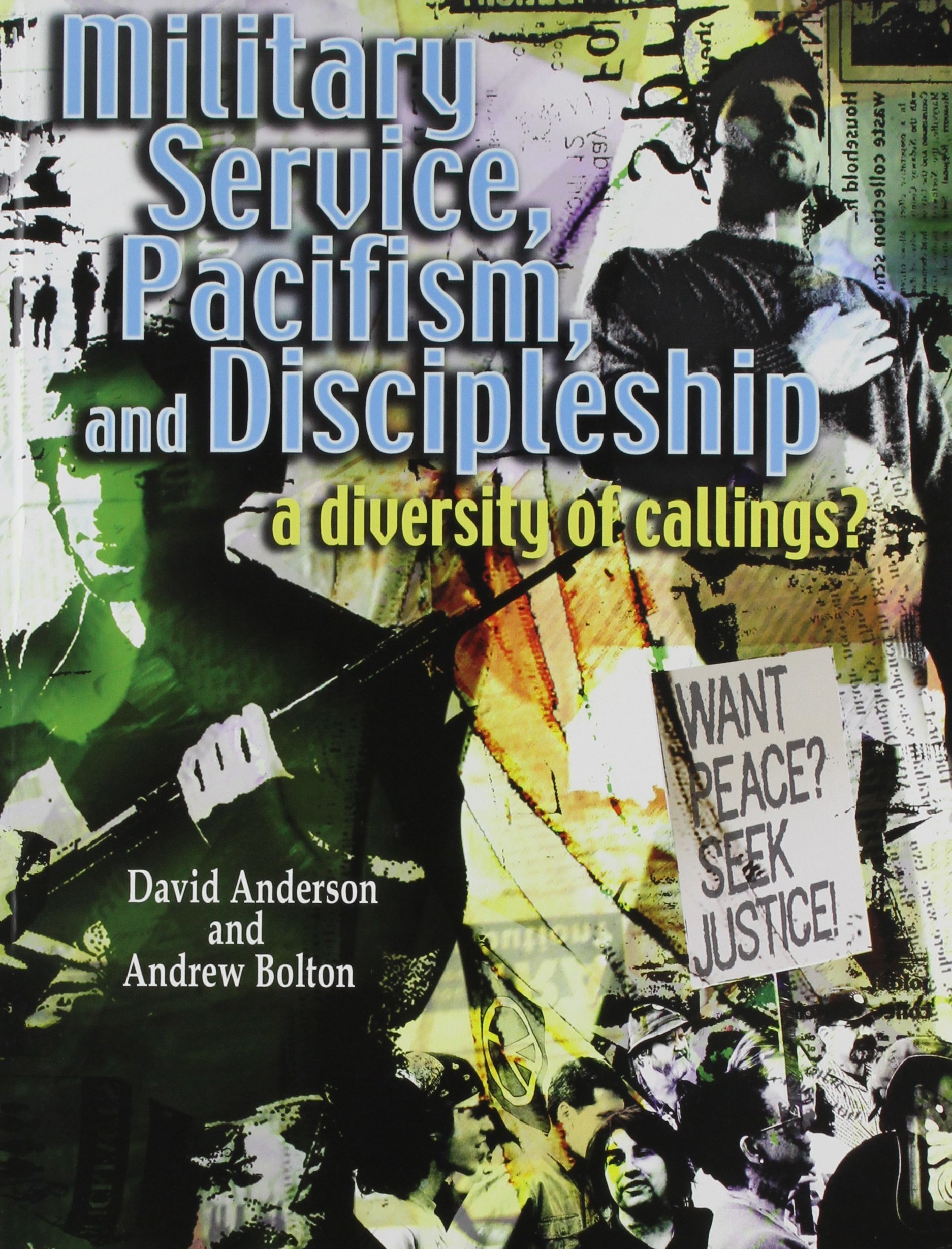 Military Service, Pacifism, And Discipleship a Diversity of Callings ...