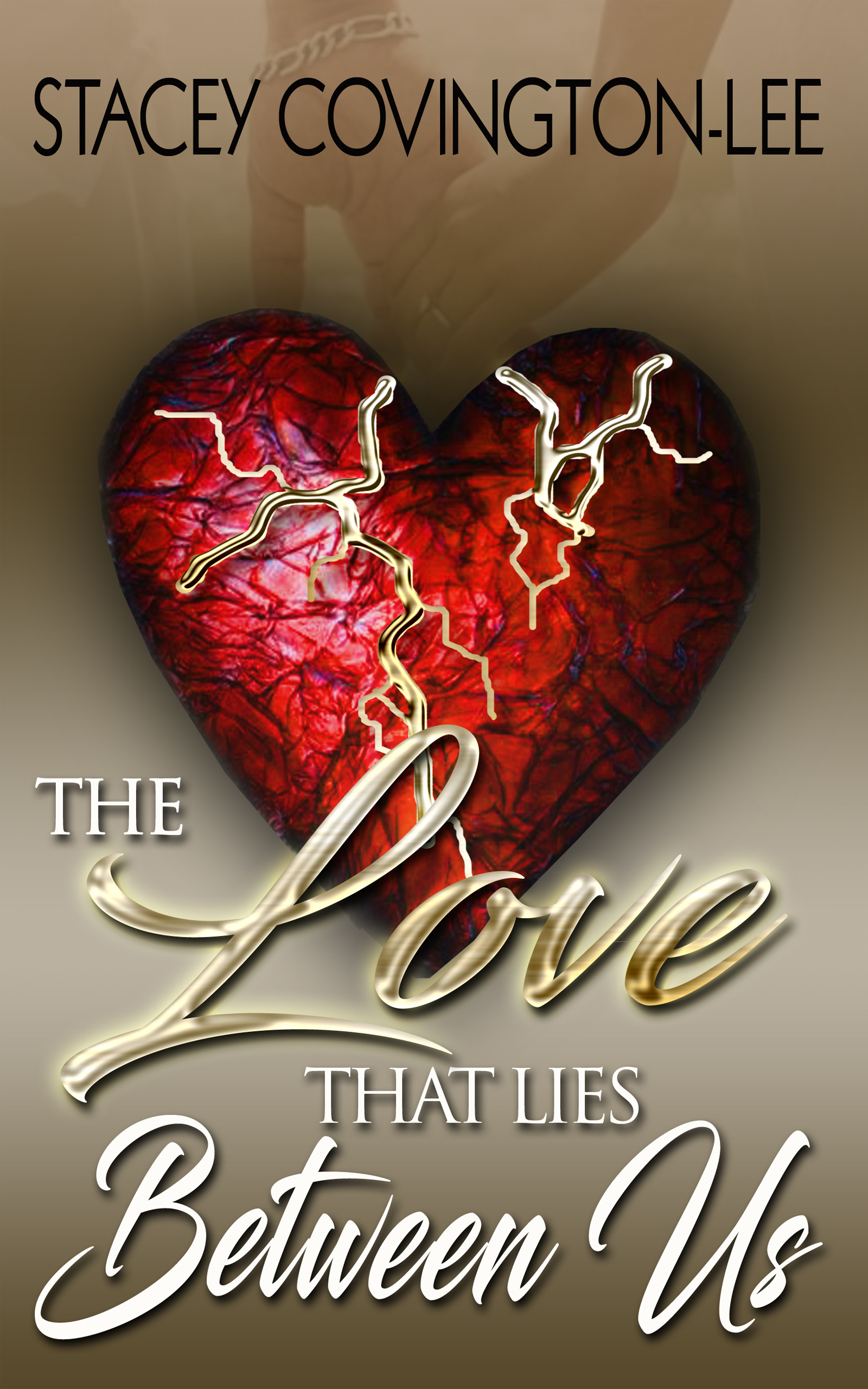 The Love That Lies Between Us by Stacey Covington-Lee | Goodreads