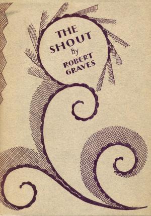 The Shout by Robert Graves | Goodreads