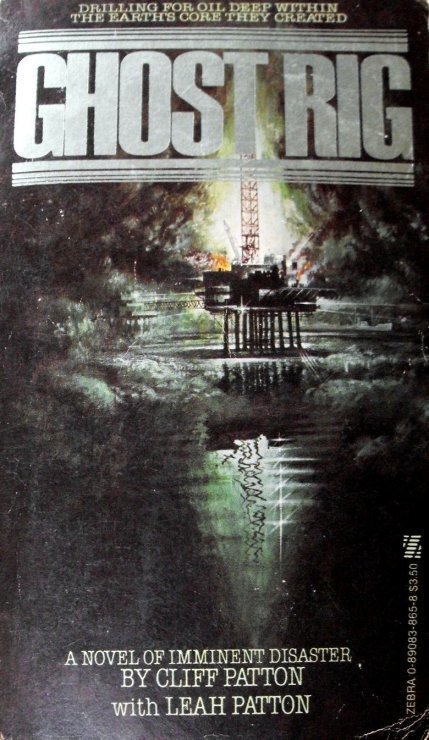 Ghost Rig by Cliff Patton | Goodreads