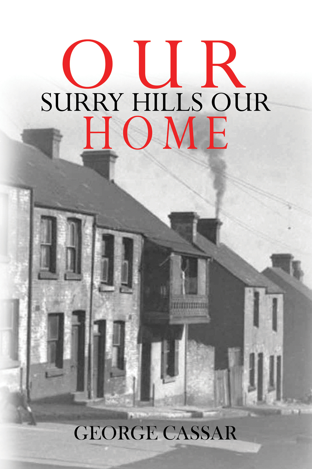 Our Surry Hills Our Home by George H. Cassar | Goodreads