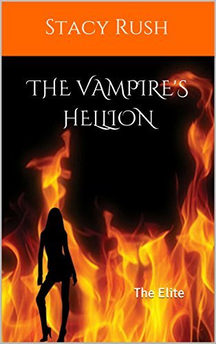 The Vampire's Hellion (The Elite #1) by Stacy Rush | Goodreads