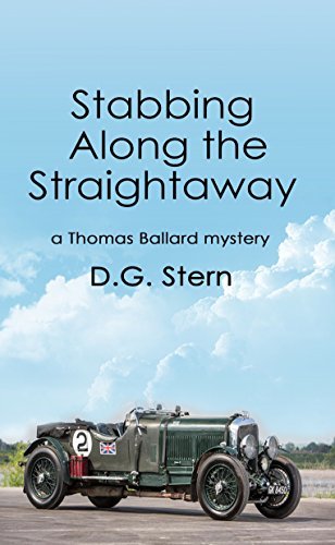 Stabbing Along the Straightaway: a Thomas Ballard mystery by D.G. Stern ...