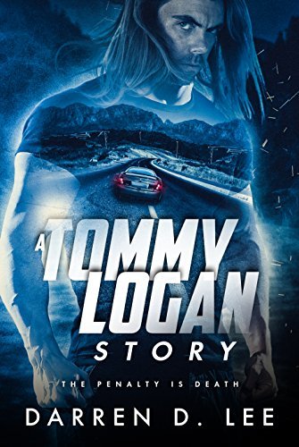 A Tommy Logan Story by Darren D. Lee | Goodreads