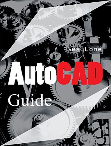 AutoCAD Guide: The Complete Beginner's Guide to Learn AutoCAD in Less ...