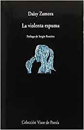 La violenta espuma by Daisy Zamora | Goodreads