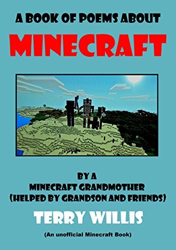 A Book Of Poems About Minecraft *** Top 5 Book *** by Terry Willis ...