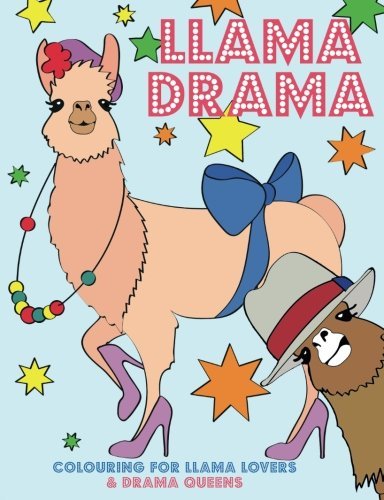 Llama Drama: Colouring For Llama Lovers & Drama Queens by Christina ...