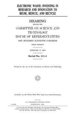 Electronic Waste: Investing in Research and Innovation to Reuse, Reduce ...