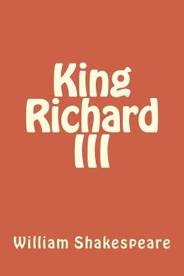 King Richard III by William Shakespeare | Goodreads