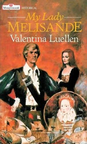 My Lady Melisande by Valentina Luellen | Goodreads