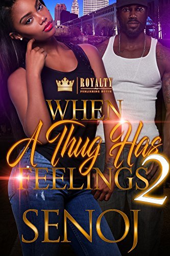 When A Thug Has Feelings 2 by Senoj | Goodreads