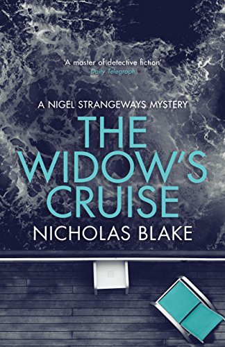 The Widow's Cruise (A Nigel Strangeways Mystery) by Nicholas Blake ...