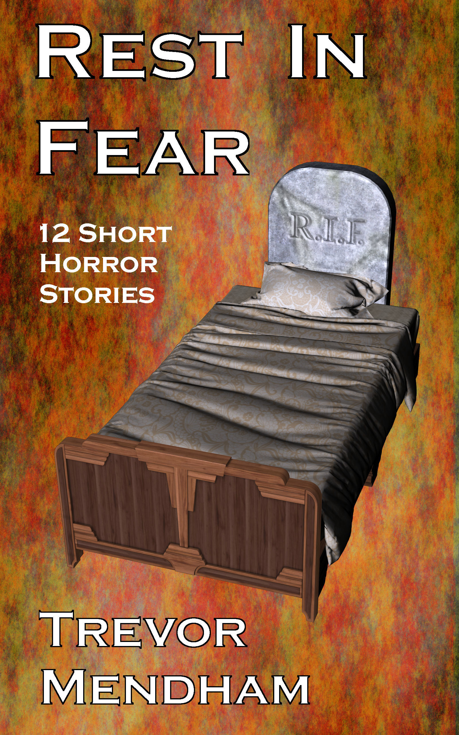 Rest In Fear by Trevor Mendham | Goodreads