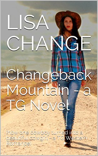 Turned into a Cowgirl: by Lisa Change | Goodreads