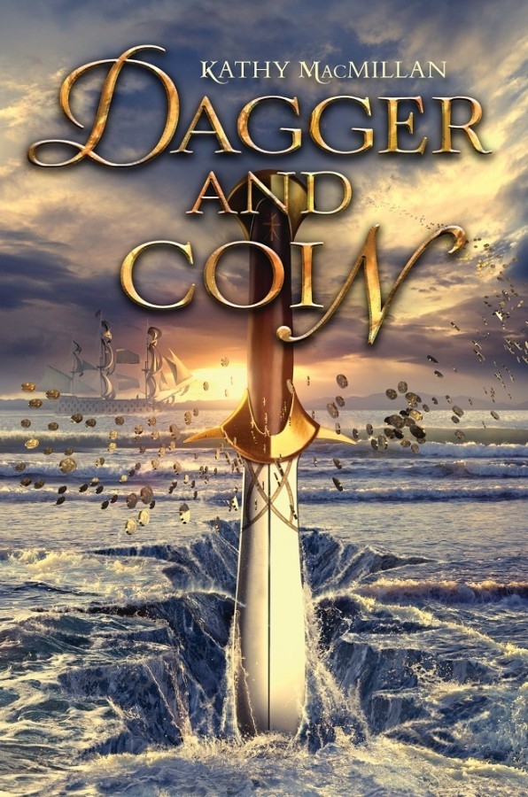 Dagger and Coin (Sword and Verse, #2) by Kathy MacMillan | Goodreads