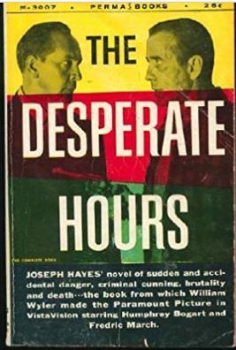The Desperate Hours by Joseph Hayes | Goodreads