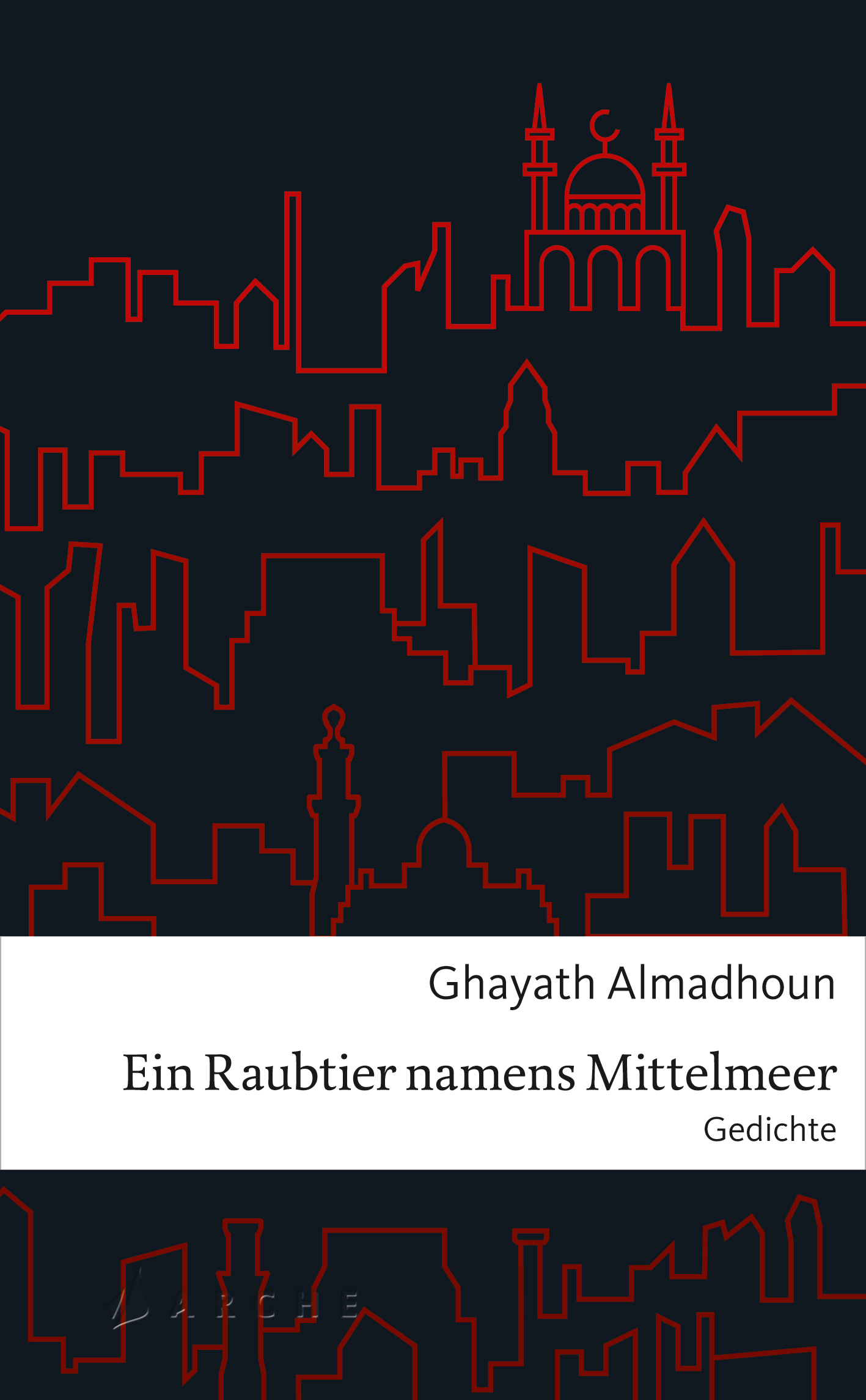 Ein Raubtier namens Mittelmeer by Ghayath Almadhoun | Goodreads