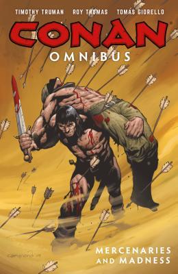 Conan Omnibus, Vol. 4: Mercenaries and Madness by Timothy Truman ...