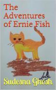 The Adventures of Ernie Fish by Sudesna Ghosh | Goodreads
