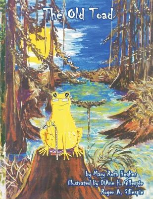 The Old Toad by Mary Ruth Hughes | Goodreads