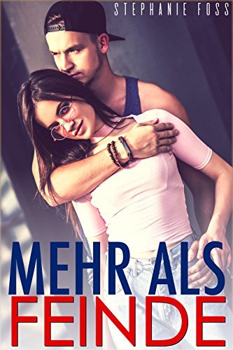 Mehr als Feinde by Stephanie Foss | Goodreads
