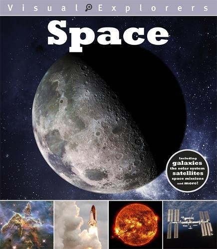 Visual Explorers: Space by Unknown | Goodreads