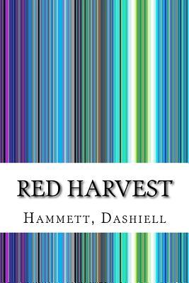 Red Harvest by Dashiell Hammett | Goodreads