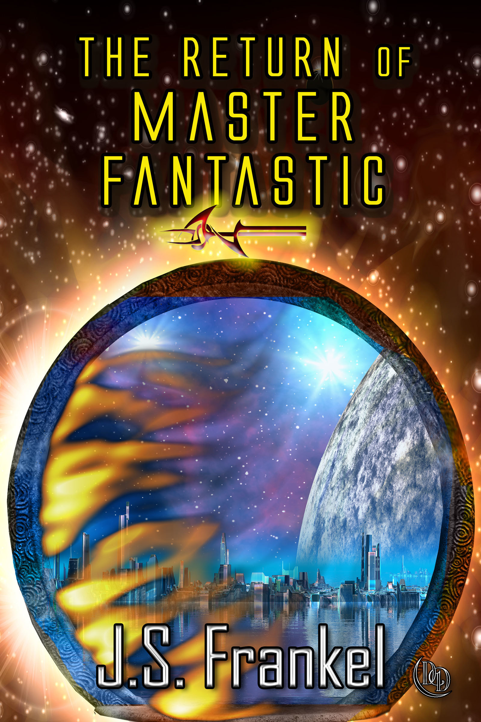 The Return Of Master Fantastic by J.S. Frankel | Goodreads