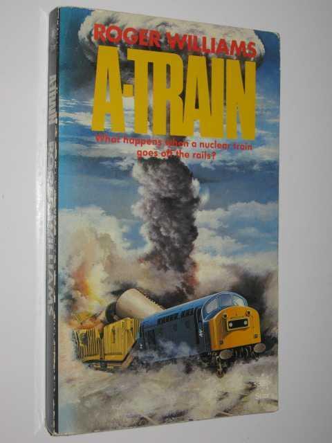 A-Train by Roger Williams | Goodreads