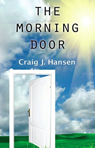 The Morning Door by Craig J. Hansen | Goodreads