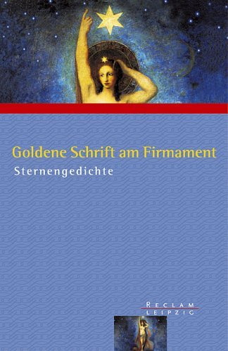 Goldene Schrift am Firmament by Almut-Barbara Renger | Goodreads