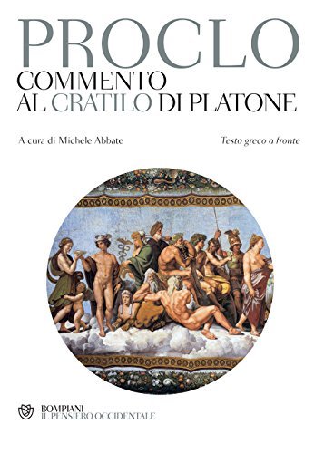 Commento al «Cratilo» di Platone by Proclus | Goodreads