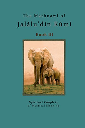 The Mathnawi of Jalalu'din Rumi - Book 3 by Jalal ad-Din Muhammad ar ...