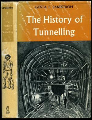 The History of Tunnelling: Underground workings through the ages by ...
