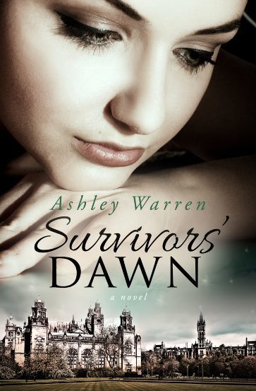 Survivors' Dawn by Ashley Noel Warren | Goodreads