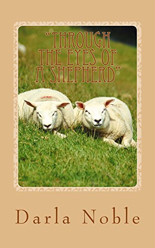 Through the Eyes of a Shepherd by Darla Noble | Goodreads