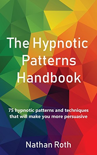 The Hypnotic Patterns Handbook: 75 Hypnotic Patterns and Techniques ...