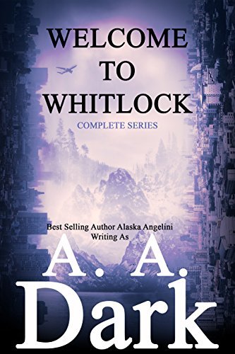 Welcome to Whitlock (24690 series #3) by A.A. Dark | Goodreads