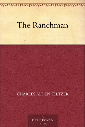 The Ranchman by Charles Alden Seltzer | Goodreads