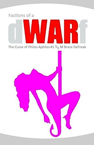 Factions of a Dwarf by M. Brace DeFreak | Goodreads