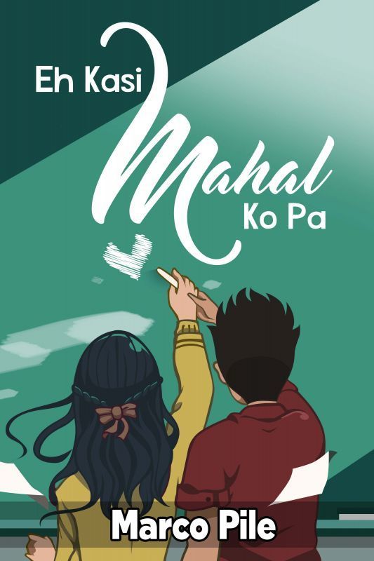 Eh Kasi Mahal Ko Pa by Marco Pile | Goodreads