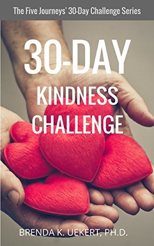 30-Day Kindness Challenge by Brenda Uekert | Goodreads