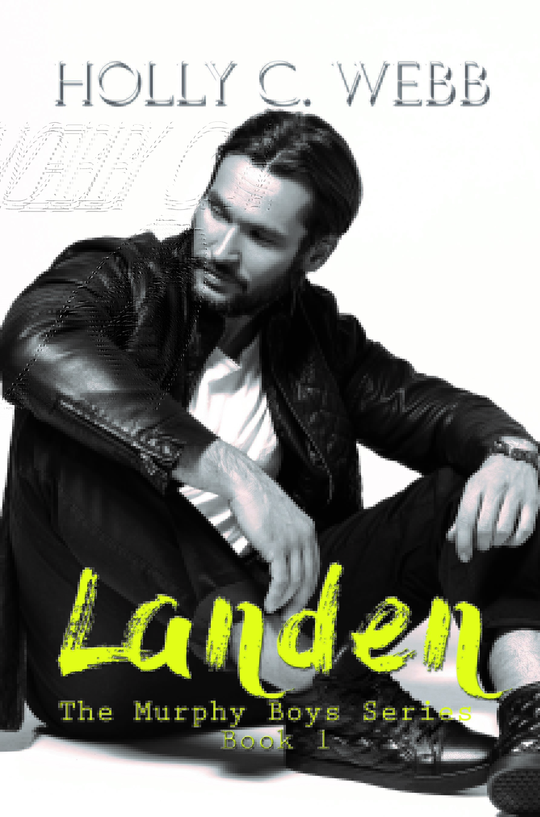 Landen (The Murphy Boys, #1) by Holly C. Webb | Goodreads