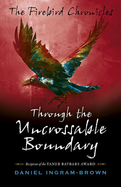 Through the Uncrossable Boundary by Daniel Ingram-Brown | Goodreads